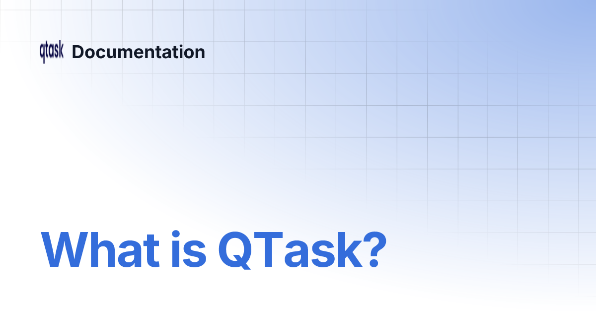 what-is-qtask-documentation