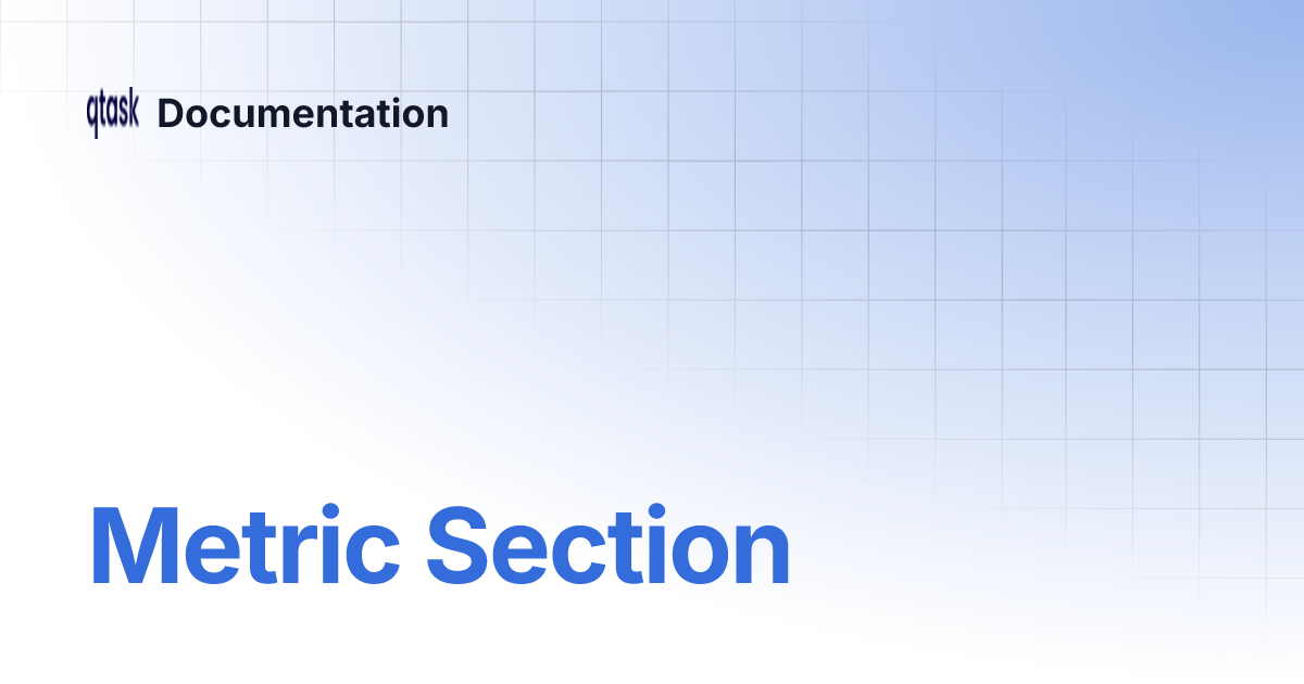 Metric Section | Documentation